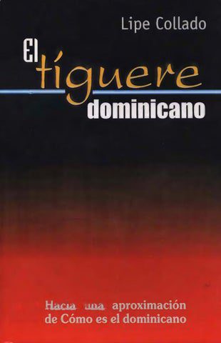 Descifrando el significado de tiguere en la cultura dominicana ...